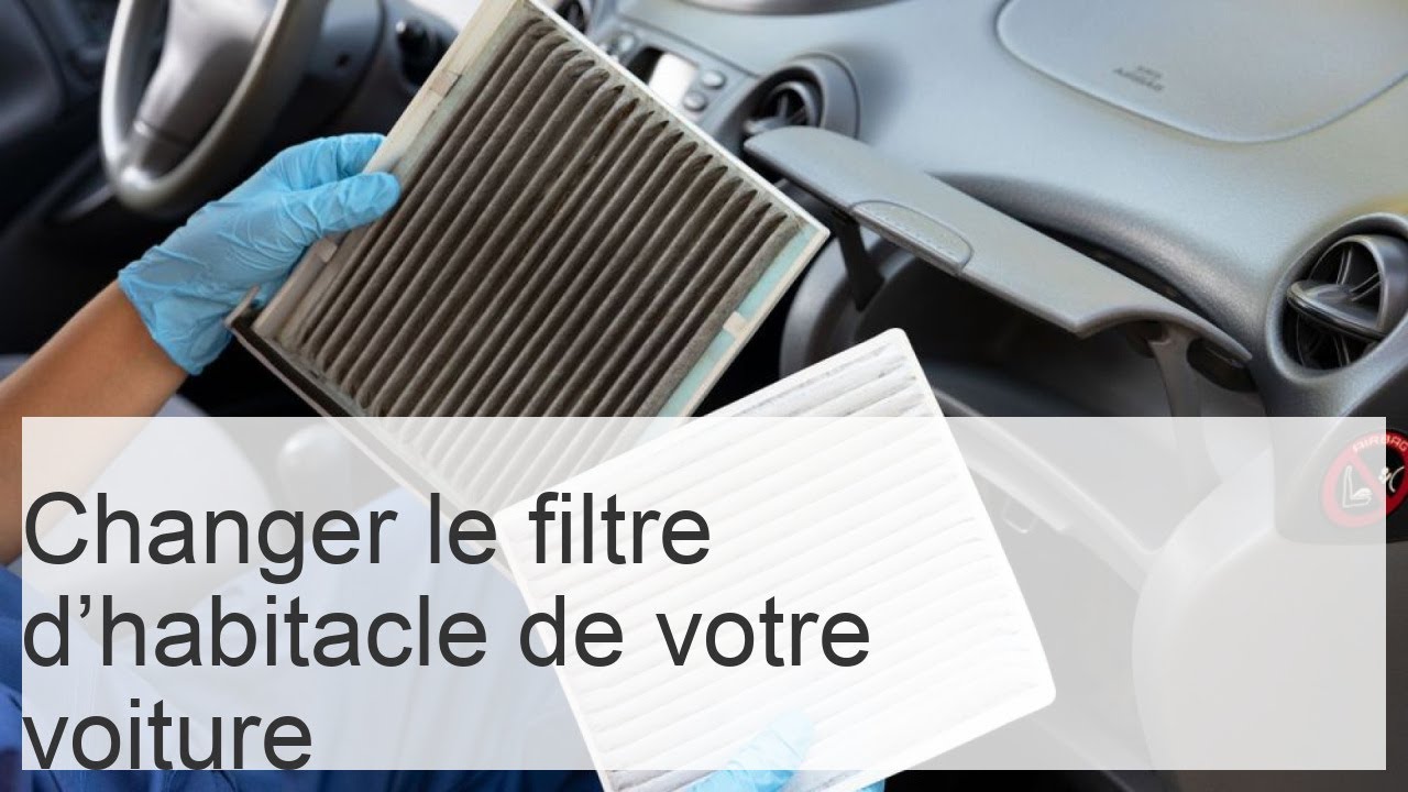Comment changer le filtre d'habitacle de votre voiture: Guide étape par ...