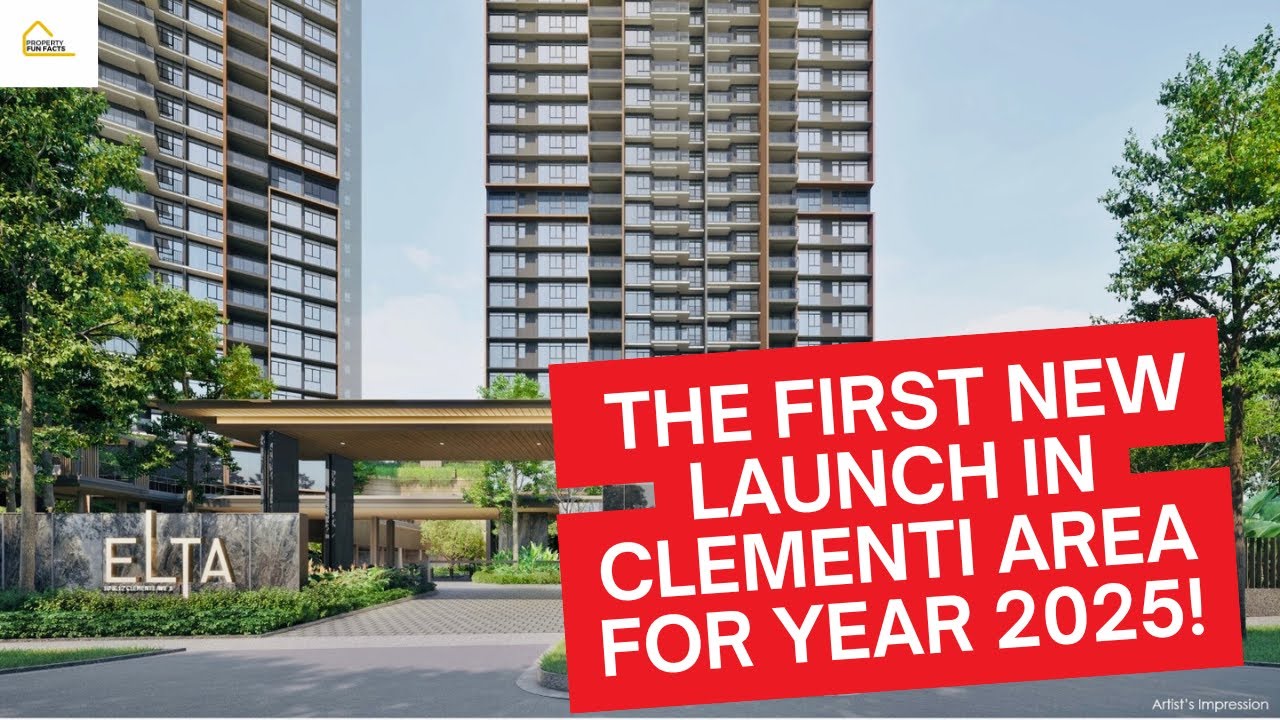 Don't Miss Out on 2025's Hottest Elta Condo Launch in Clementi Area ...