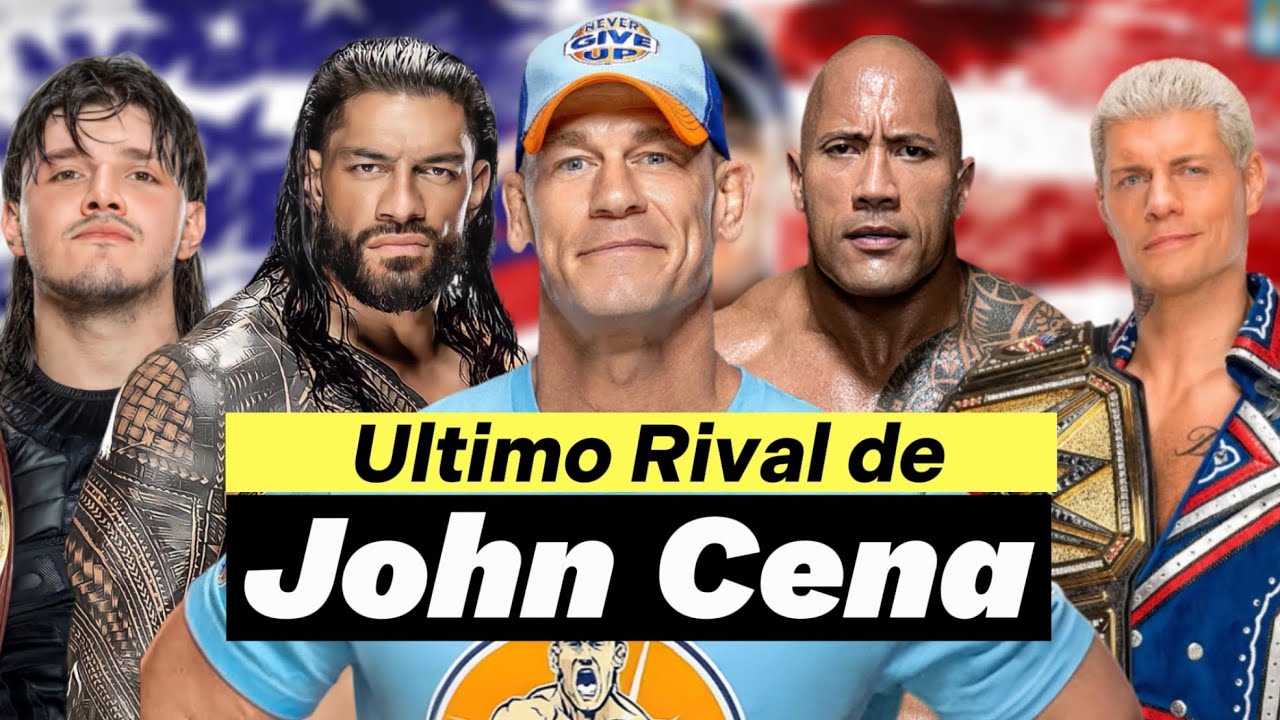 QUIÉN debe de ser el ULTIMO rival de John Cena?? - YouTube