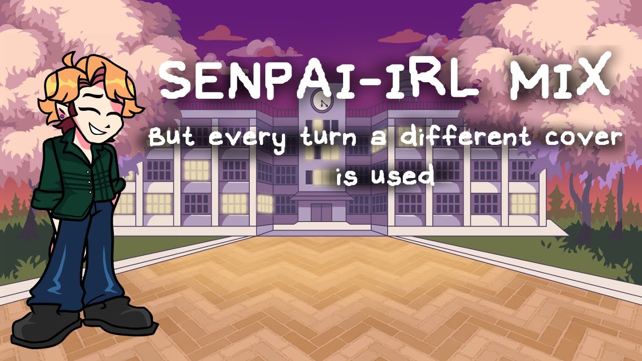 Friday Night Funkin' : Senpai IRL Mix, but every turn a different cover ...