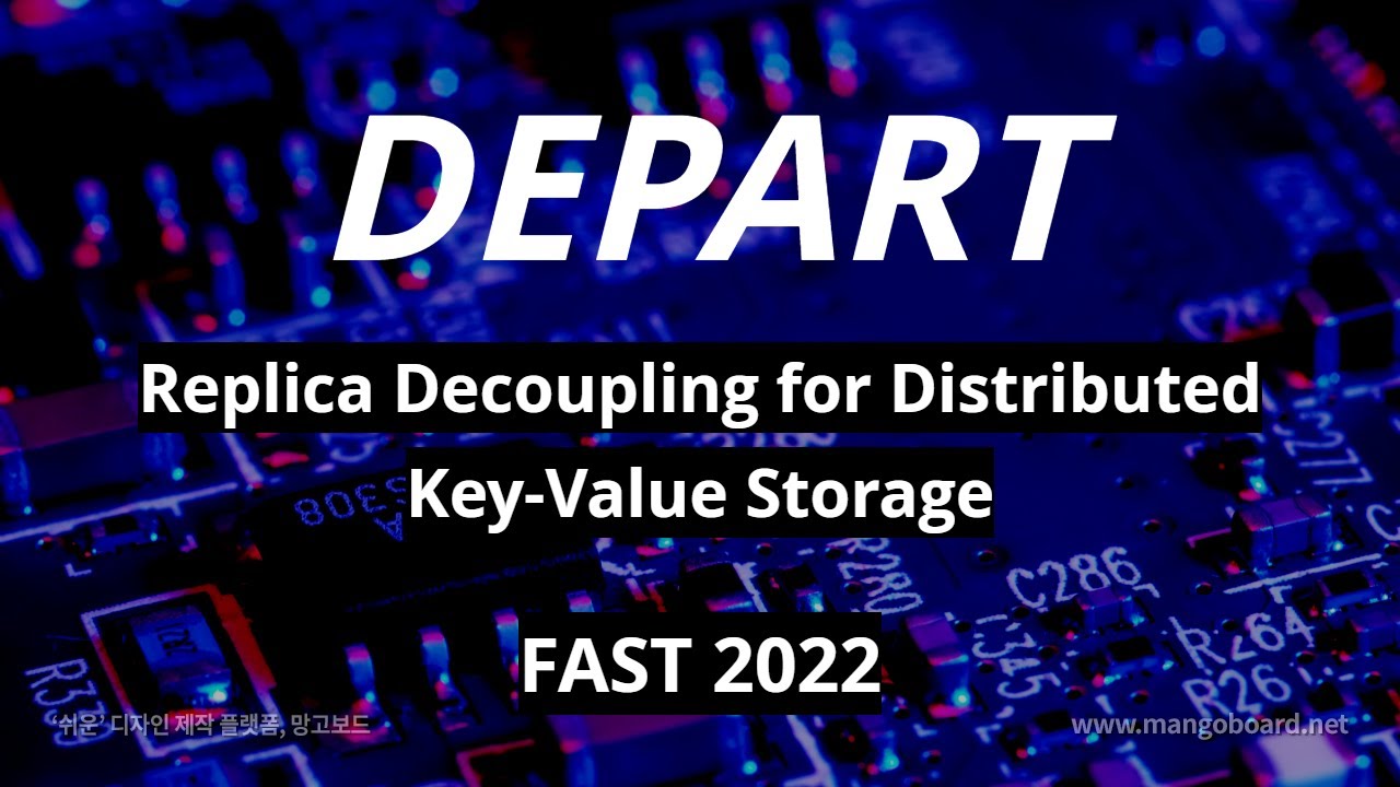 [최신 연구 동향] DEPART: Replica Decoupling for Distributed Key-Value Storage (FAST2022) - YouTube