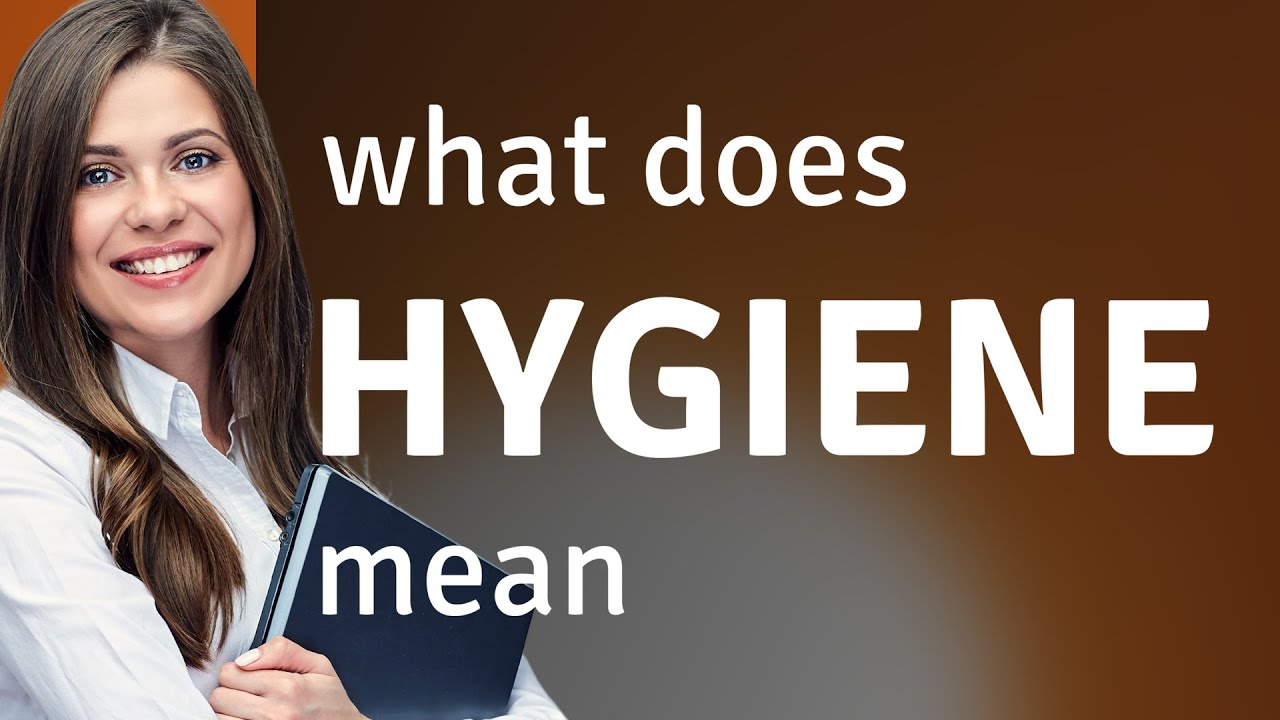 Hygiene — what is HYGIENE definition - YouTube