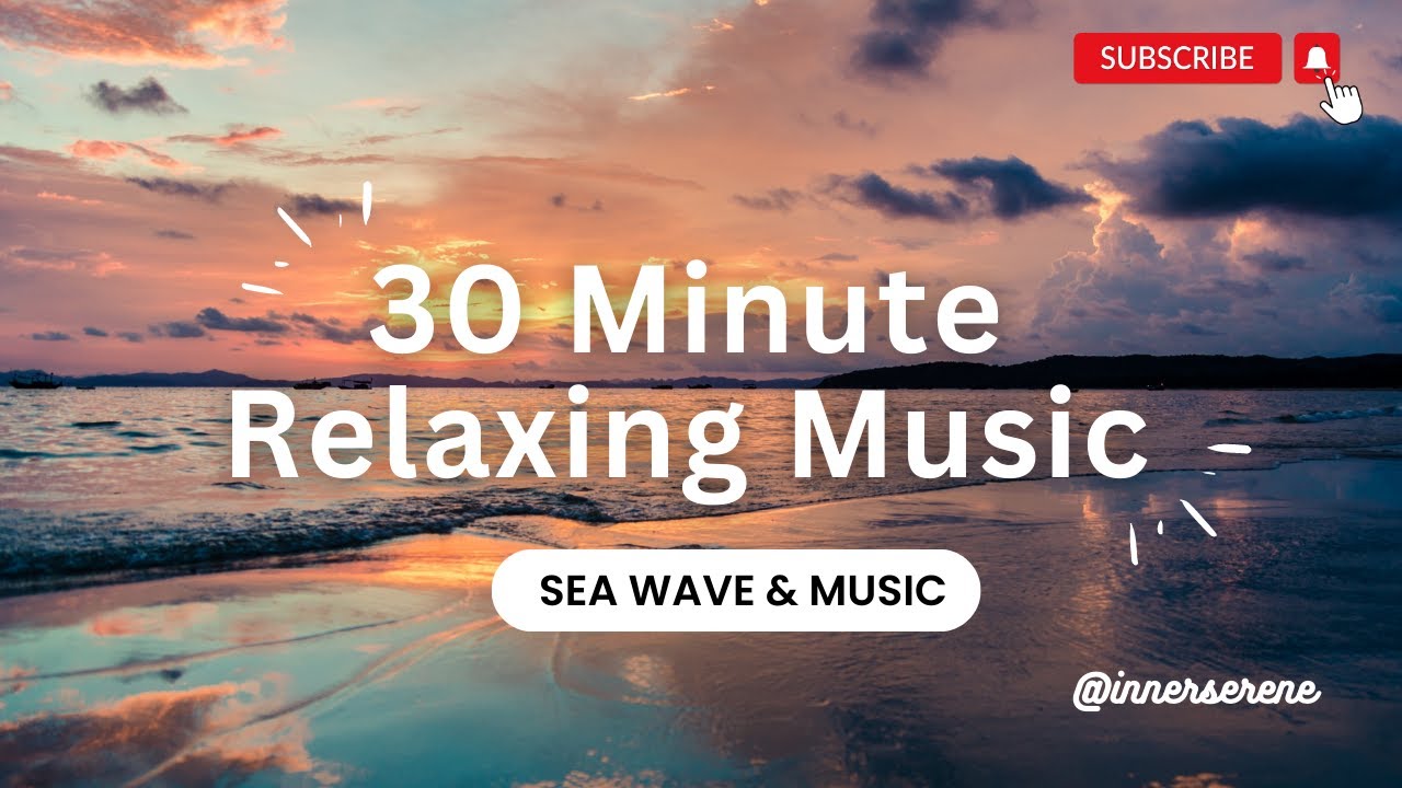 [Fall Asleep Fast] Sea Wave - 30 Min Relaxing Music - Sea Image - Calm ...