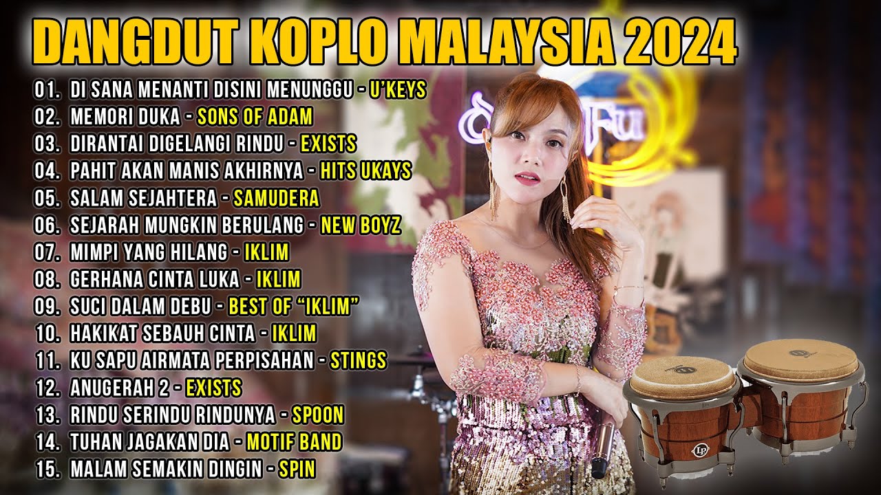 Dangdut Koplo Malaysia 2024 | Di Sana Menanti Di Sini Menunggu | Full ...