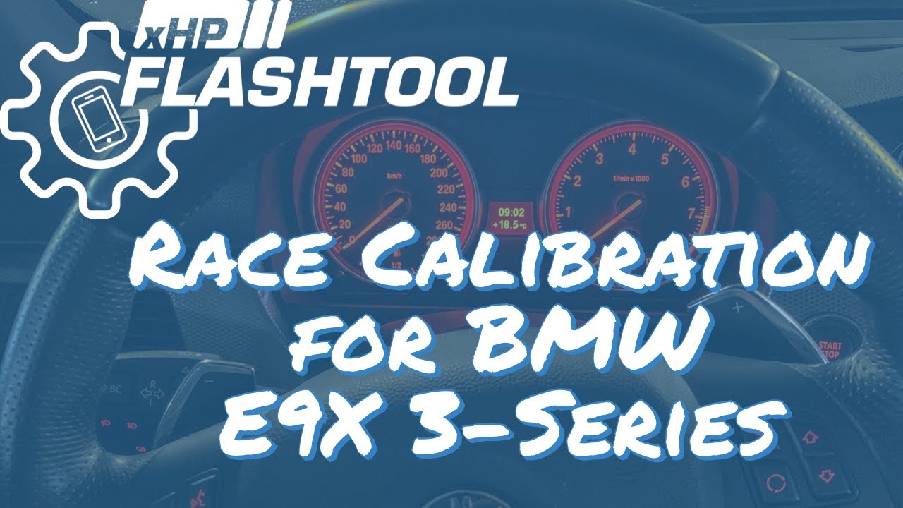 xHP Flashtool Demo: Race calibration for BMW E9x 3-Series w/ N57/M57 ...