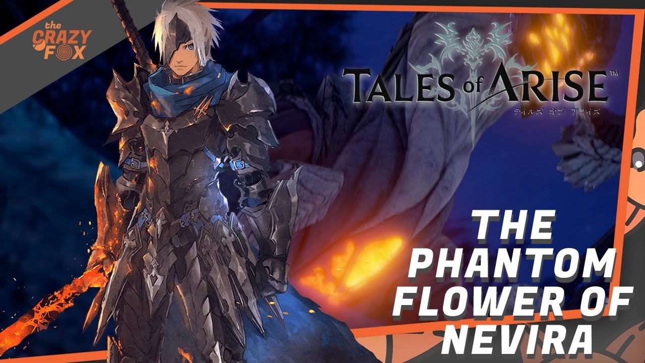Tales of Arise - Extras 02 - A Flor Fantasma de Nevira - YouTube