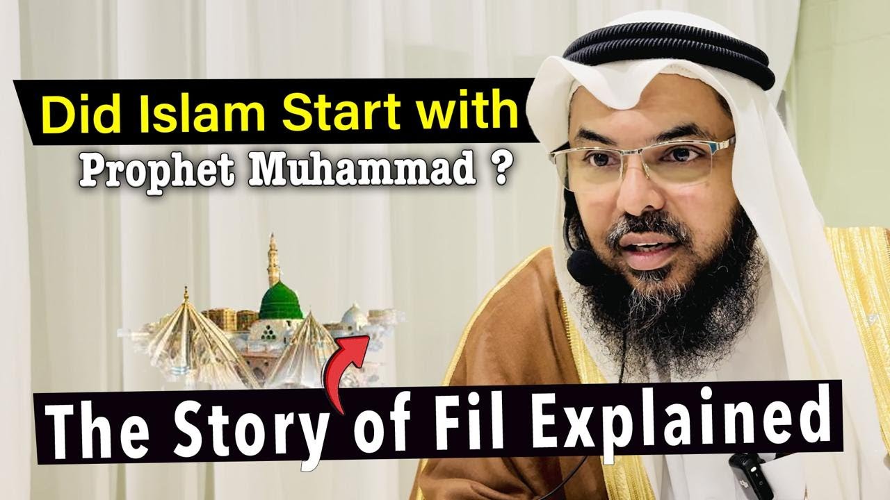 Did Islam Start with Prophet Muhammad ﷺ The Story of Fil Explained ...