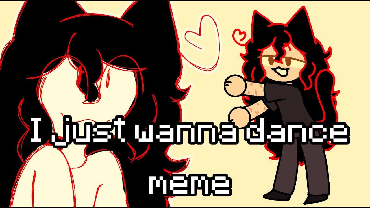 I just wanna dance // meme (unfinished) [John Doe] - YouTube