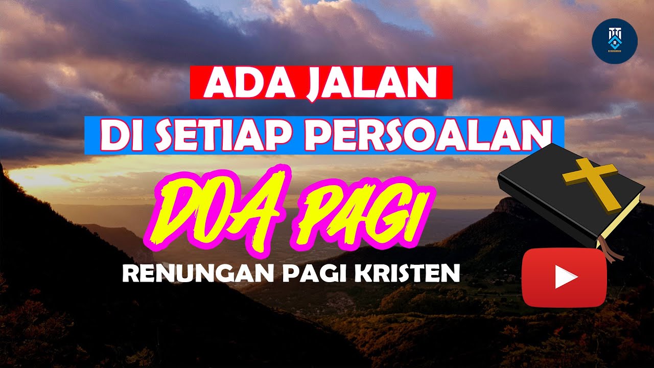 Doa Pagi Kristen - Renungan Pagi Kristen - Renungan Sebelum ...