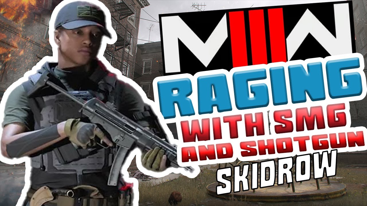 Call Of Duty: Modern Warfare III "RAGING ON SKIDROW" - YouTube