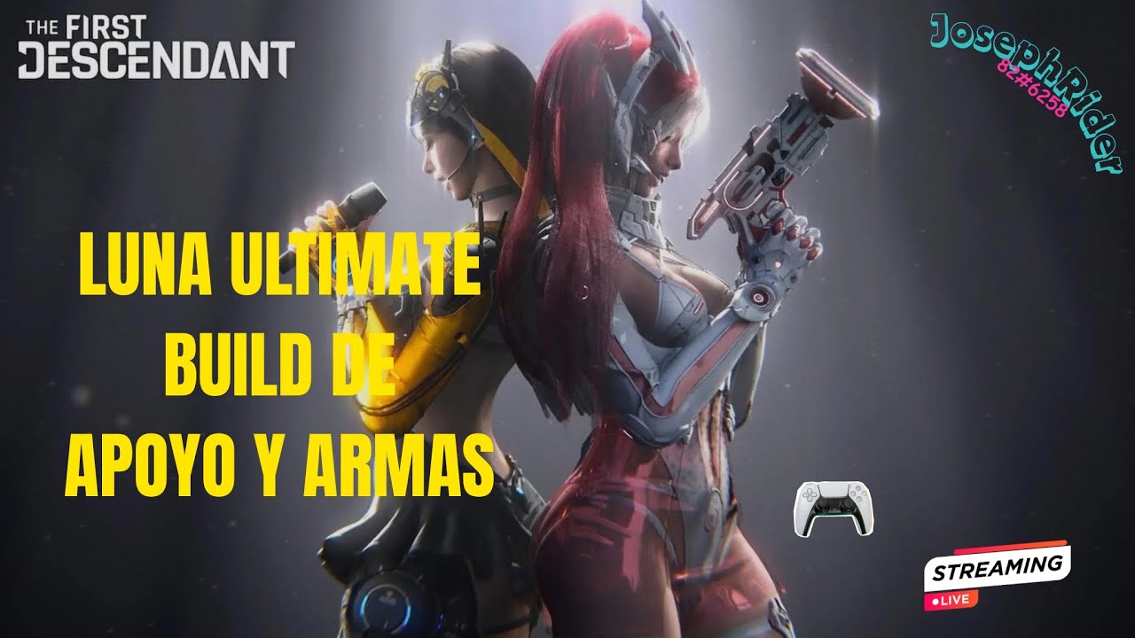 The First Descendant LUNA ULTIMATE Build de Apoyo y Armas - YouTube