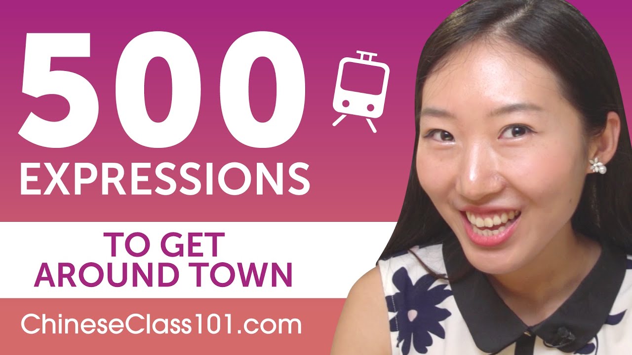 500 Chinese Expressions to Get Around Town - YouTube