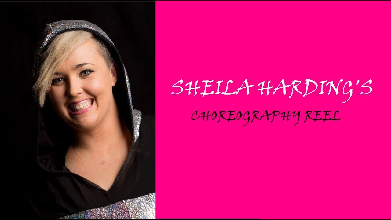 SHEILA HARDING CHOREOGRAPHY REEL - YouTube