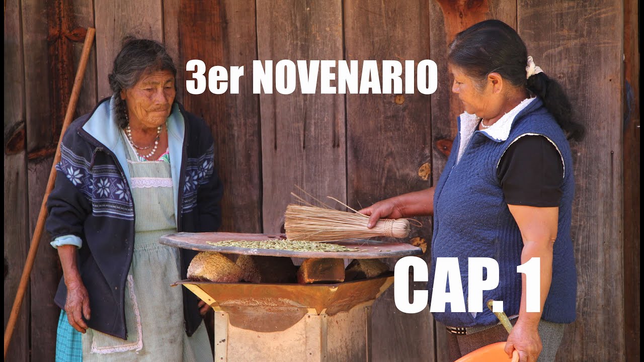 3er NOVENARIO Pedro Nicolas y Familia Iturbide Chal. CAP. 1 - YouTube