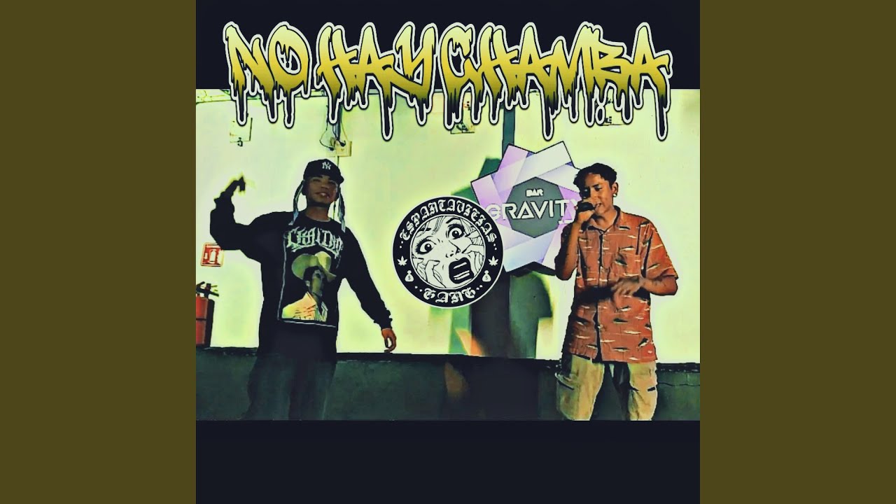 No hay chamba (feat. Zektor KR) - YouTube