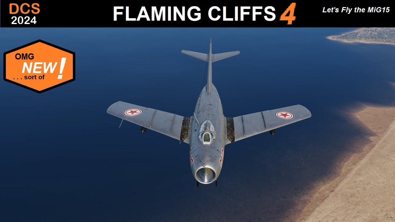 DCS 2.9 New Flaming Cliffs 2024 Let's Fly the MiG15 - YouTube