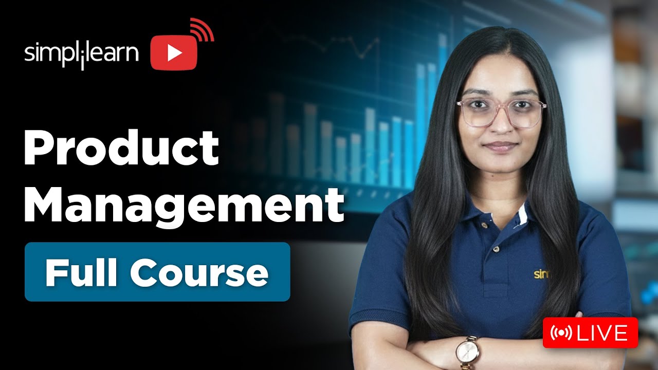 Product Management Full Course 2026 | Product Management Tutorial For Beginners | Simplilearn ...