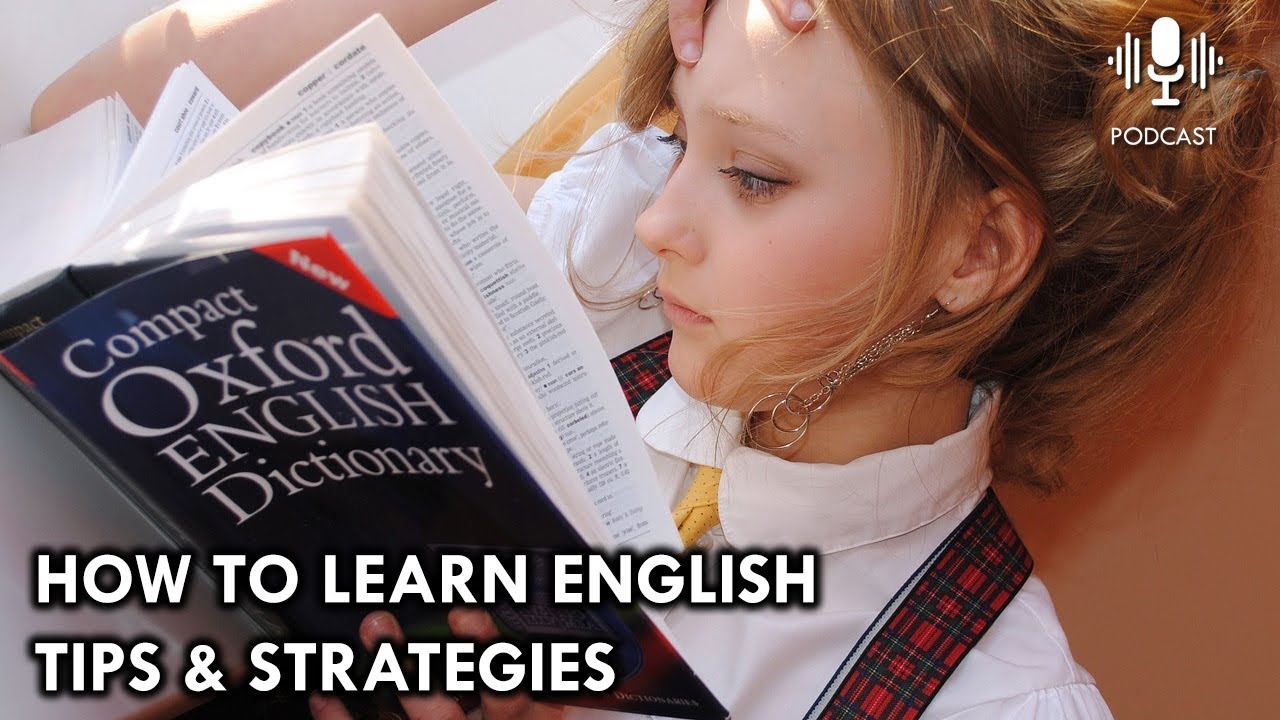 How to Learn English: Tips and Strategies - YouTube