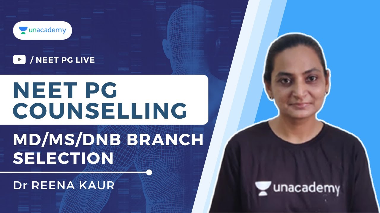 NEET PG Counselling - MD/MS/DNB Branch Selection | Physiology | Dr ...