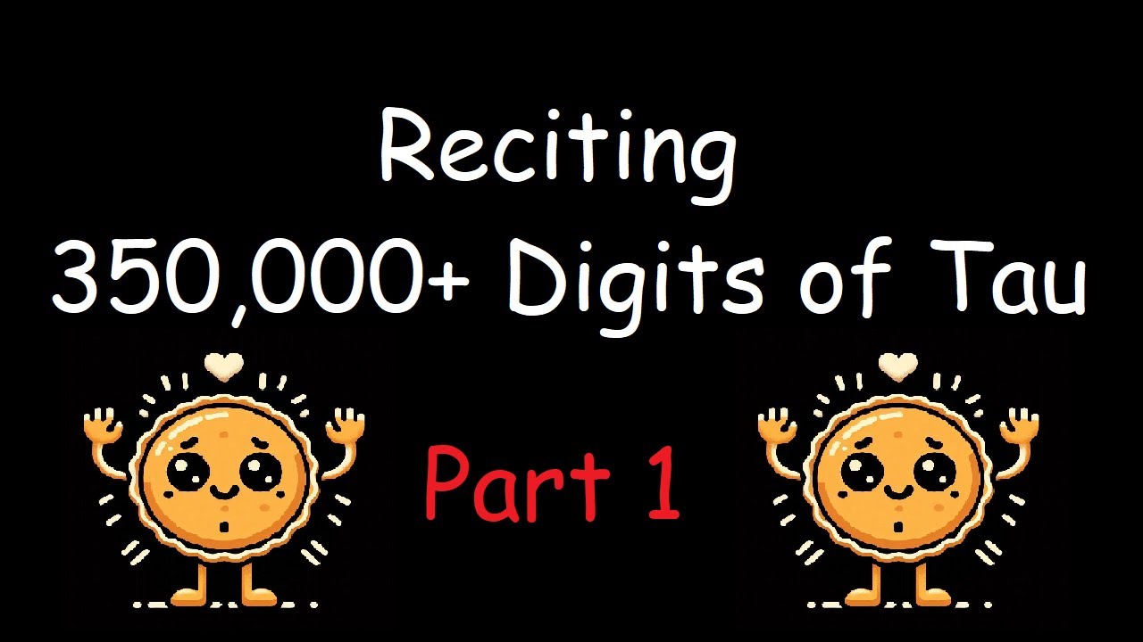 【Tau Day 6/28】Reciting 380,263 Digits of Tau - Part 1 - YouTube