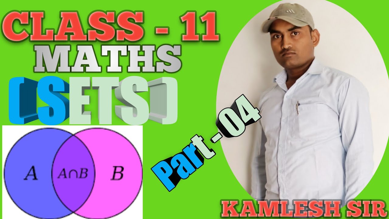 CLASS - 11/ MATH : LECT - 04 (SETS) - YouTube