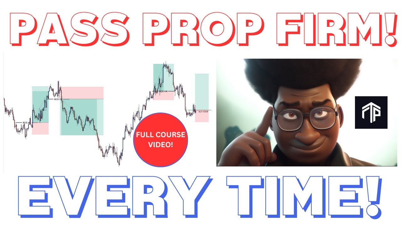 ULTIMATE GUIDE PASS PROP FIRM ACCOUNT EVERY TIME REALISTICALLY | FULL ...