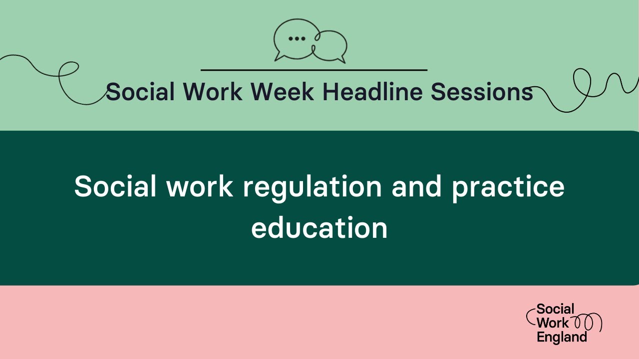 Social work regulation and practice education │ Social Work Week 2023 ...