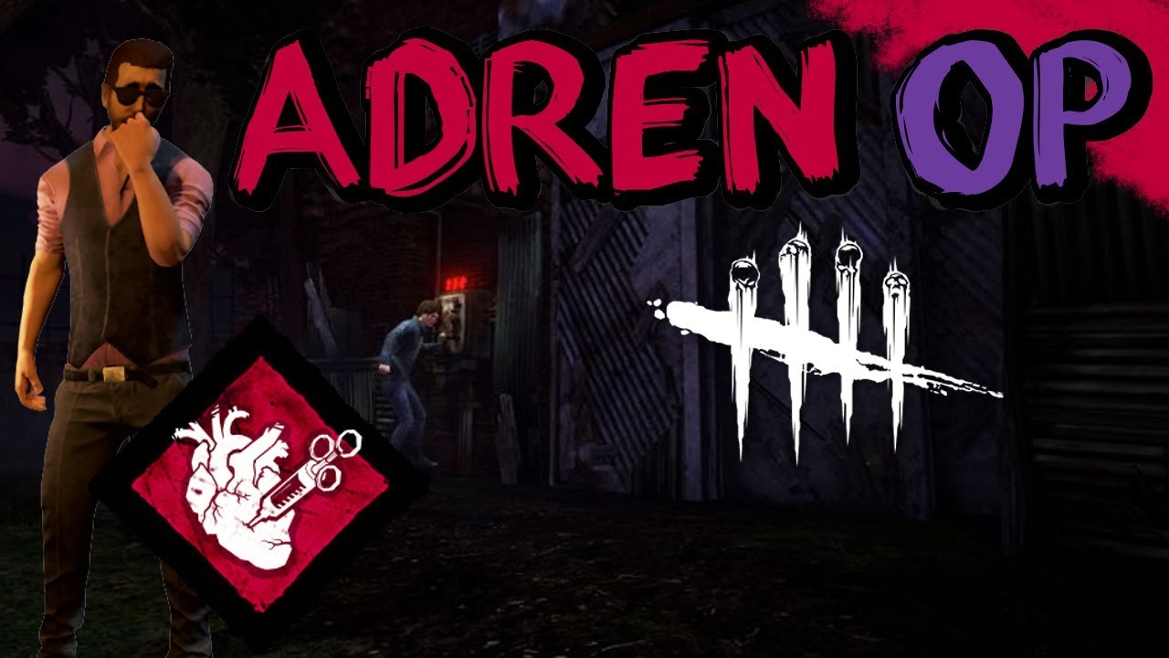 ADRENALINE STRONK | Dead by Daylight Powerful Perks - YouTube
