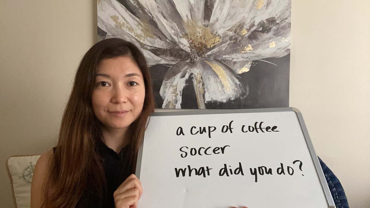 how to pronounce “a cup of coffee” “soccer” “what did you do?” American ...