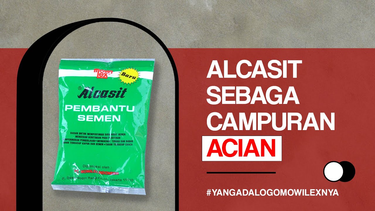 ALCASIT SEBAGAI CAMPURAN ACIAN - YouTube