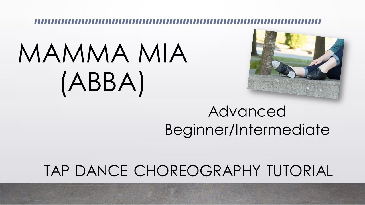 MAMMA MIA (ABBA) - TAP DANCE CHOREOGRAPHY TUTORIAL - Advanced Beginner/Intermediate - YouTube