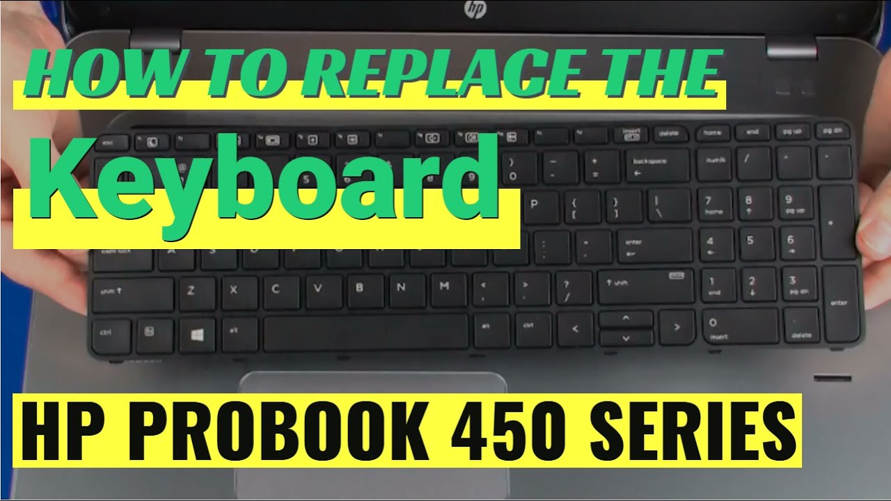 How to replace the Keyboard for HP ProBook 450 Series Laptop - YouTube