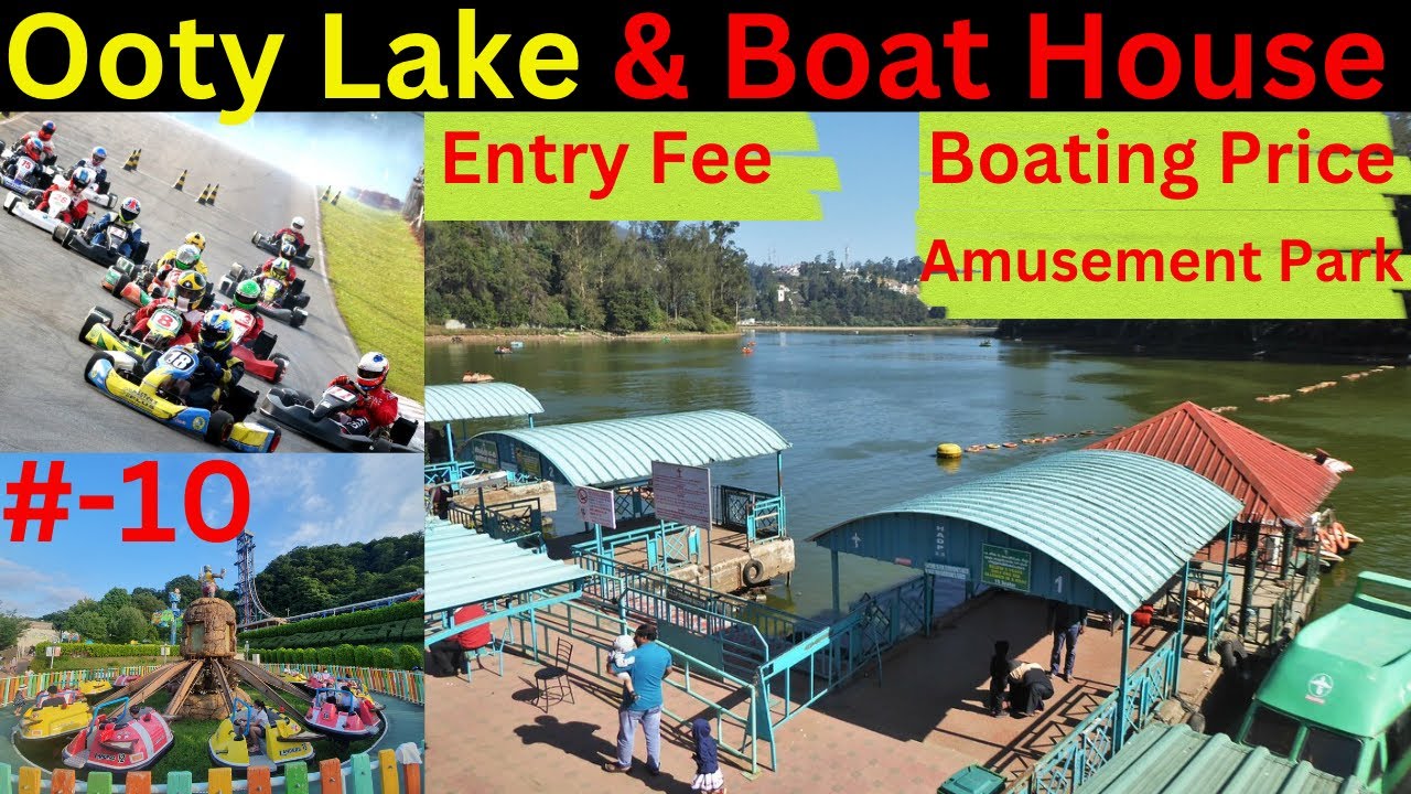 Ooty Lake & Game City | Boat House Full Details Video | Lake View Point ...