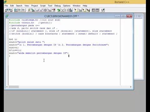 [C++] Penjelasan Percabangan (if , if else, else , switch case dan if ...