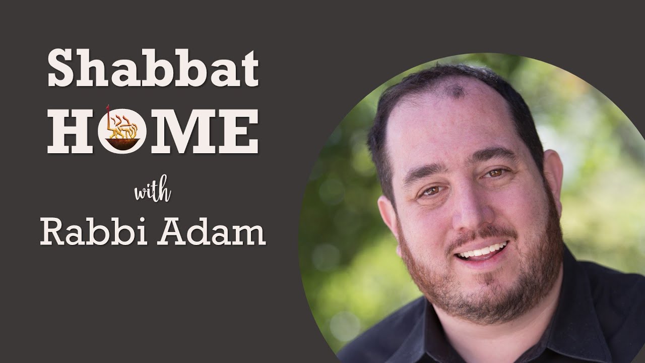 ShabbatHOME with Rabbi Adam | October 27, 2023 at 6:00 PM PT - YouTube