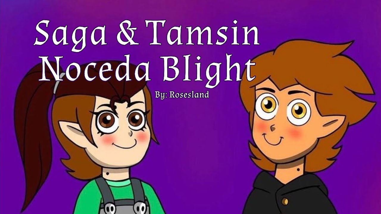 Saga & Tamsin Noceda Blight• Lumity Fanchilds - YouTube