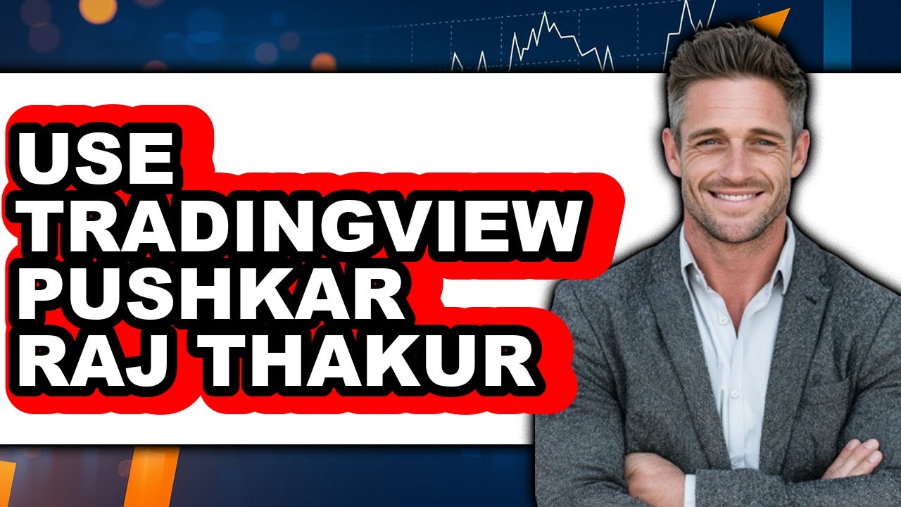 How To Use TradingView Pushkar Raj Thakur (Only Way) - YouTube