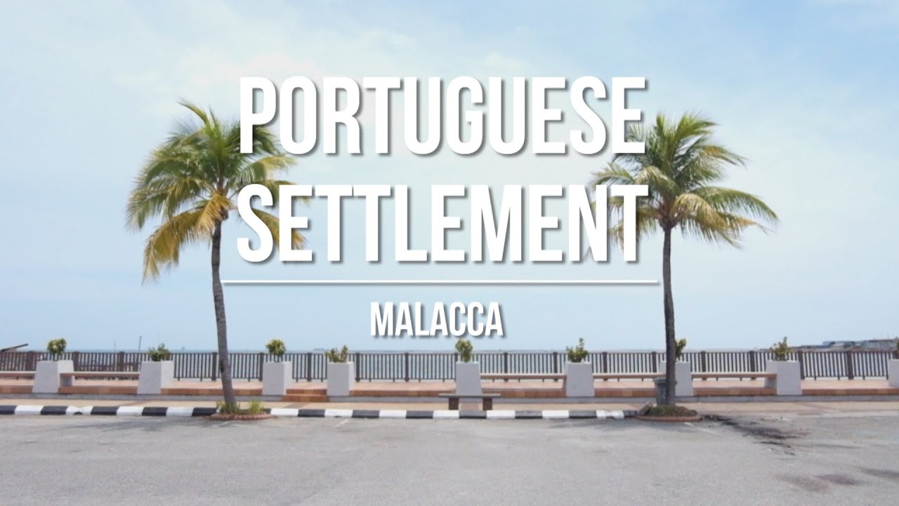 Portuguese Settlement, Malacca - Alchetron, the free social encyclopedia