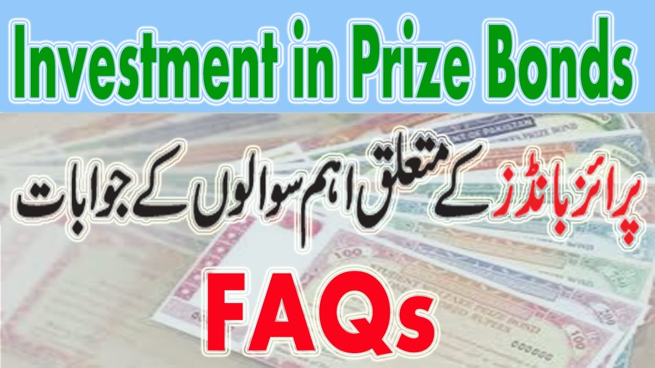 Prize Bond FAQs | Important Information if you want to Invest in Prize ...