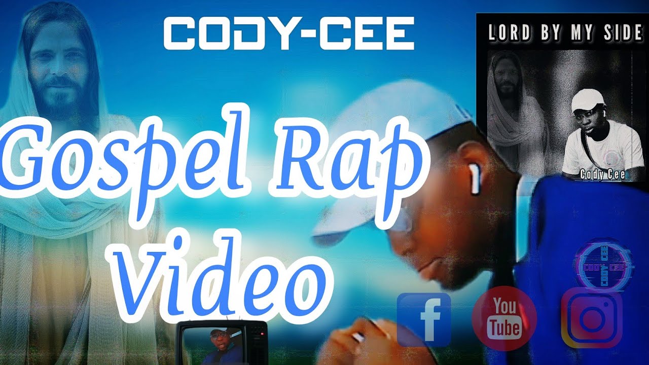 Cody Cee - Lord By My Side (Gospel Rap Video) - YouTube