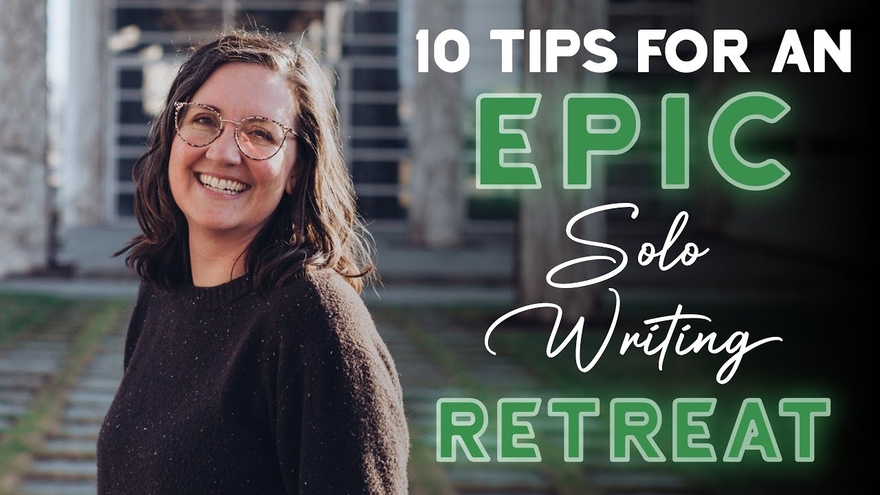 10 Tips for an EPIC Solo Writing Retreat - YouTube