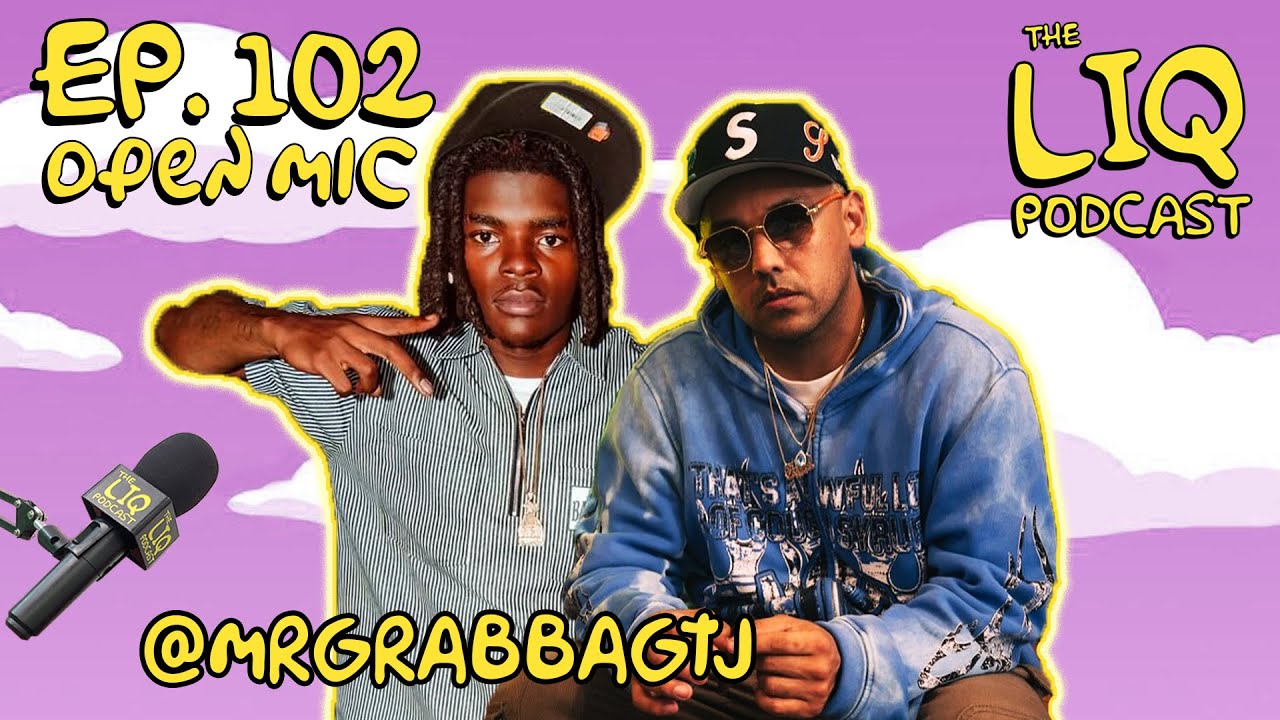 LIQ PODCAST OPEN MIC EPISODE 102 - YouTube