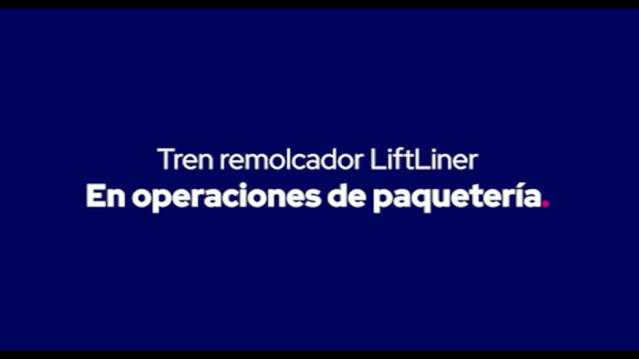 Tren remolcador LiftLiner en operaciones de paquetería - YouTube