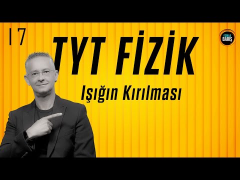IŞIĞIN KIRILMASI KONU ANLATIMI VE SORU ÇÖZÜMÜ| TYT FİZİK KONU ANLATIMI