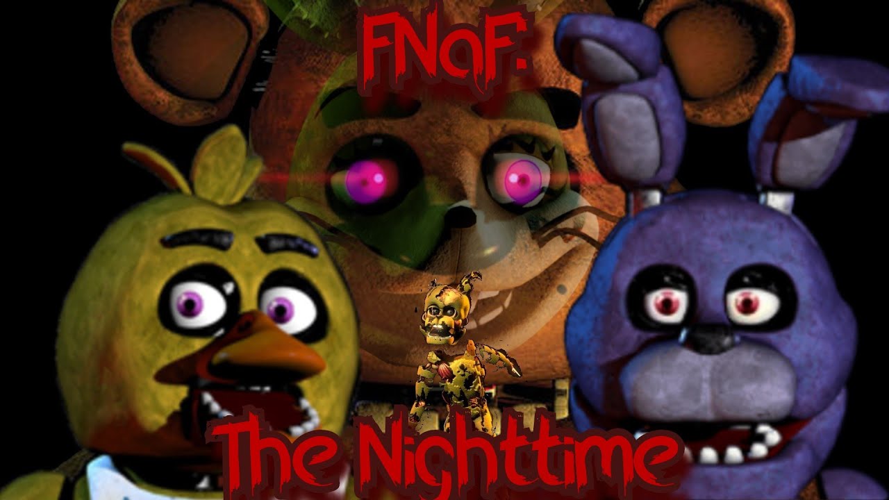 FNaF: The Nighttime - YouTube