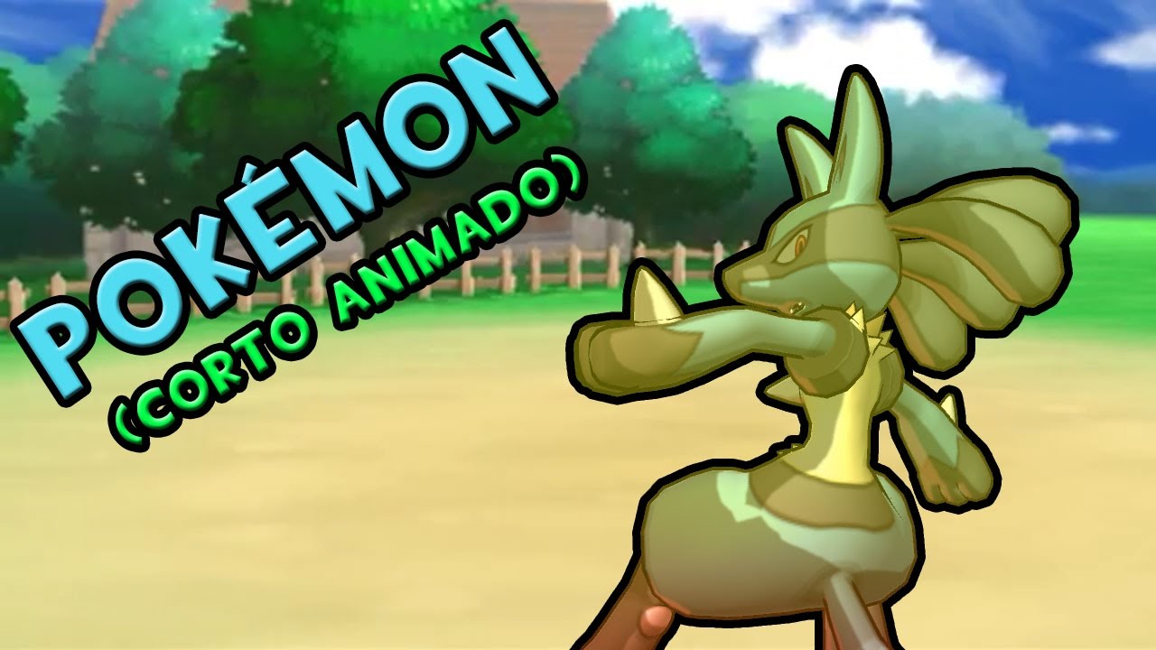 Pokémon (Corto Animado) - YouTube