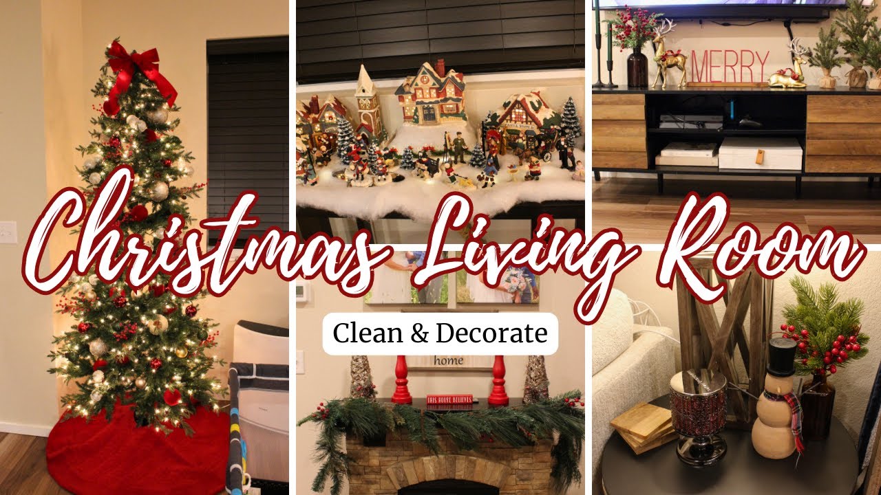 CHRISTMAS LIVING ROOM | CHRISTMAS CLEAN & DECORATE PART ONE | Christmas ...