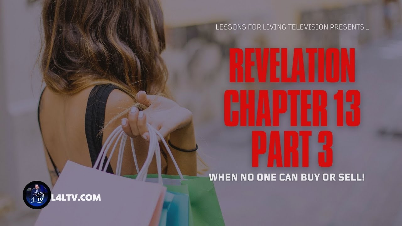 WHEN NO ONE CAN BUY OR SELL - REVELATION 13 - PART 3 - YouTube