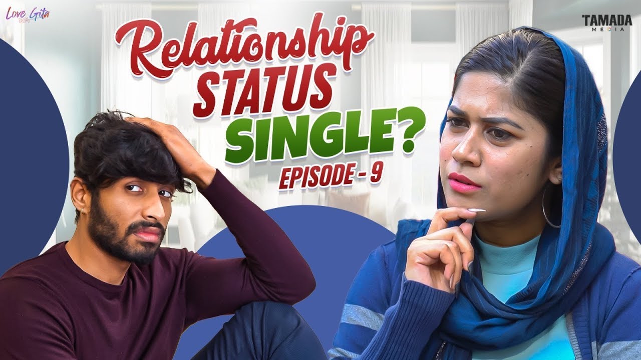 Relationship Status Single || Episode 09 | Wirally Minis| Tamada Media ...