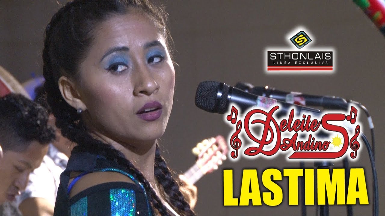 Lastima DELEITES ANDINOS " 12º Aniversario " Exclusivo CONCIERTO ...